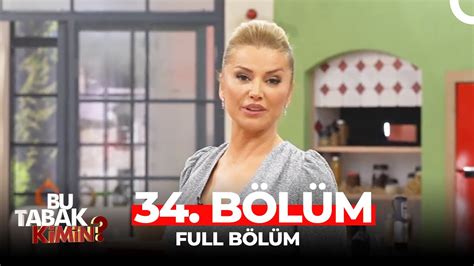 Bu Tabak Kimin 34 Bölüm YouTube