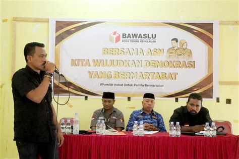 Getol Sosialisasi Netralitas ASN Bawaslu Tidore Pastikan Pemilu 2024