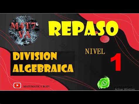 REPASO DEL TEMA DE DIVISION ALGEBRAICA NIVELACION DE MATEMATICA UTP