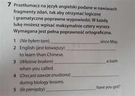 Przetlumacz Na Jezyk Angielski Podane W Nawiasach Fragmenty Zdan