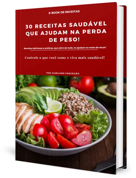 30 Receitas Saudável Que Ajudam na Perda de Peso Clebilson Conceição
