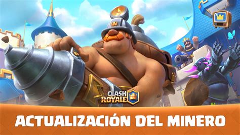 Clash Royale ES on Twitter LA ACTUALIZACIÓN DEL MINERO YA ESTÁ