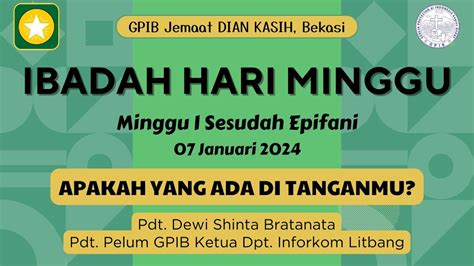 GPIB DIAN KASIH BEKASI IBADAH MINGGU I SESUDAH EPIFANI GPIB DIAN
