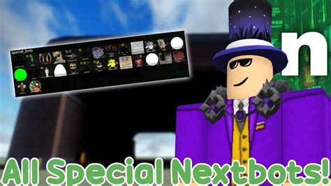 ALL SPECIAL NEXTBOTS IN NICO S NEXTBOTS Roblox Nicos Nextbots YouTube