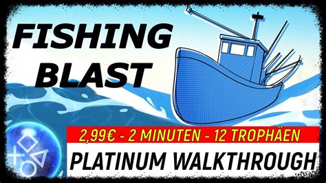 FISHING BLAST Super Leichte Platin In 2 Minuten Trophy