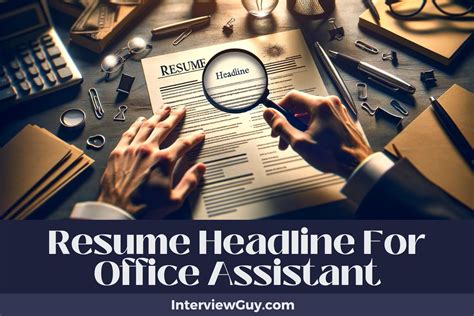 Resume Headlines For Office Assistants Efficiency Elevated