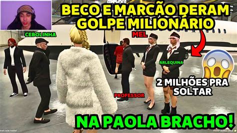 BECO DEU GOLPE DE 2 MILHÕES NA PAOLA BRACHO JUNTO MARCÃO E DELEGA