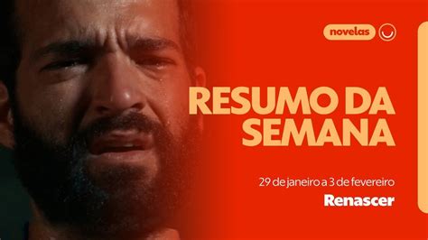Resumo de Renascer veja os capítulos de 29 de janeiro a 3 de fevereiro