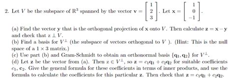 solved 2 let v be the subspace of r3 spanned by the vector