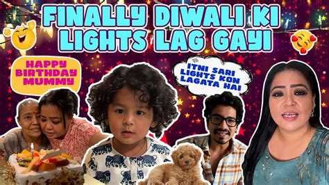 Finally Diwali Lights Lag Gayi Bharti Singh Haarsh Limbachiyaa