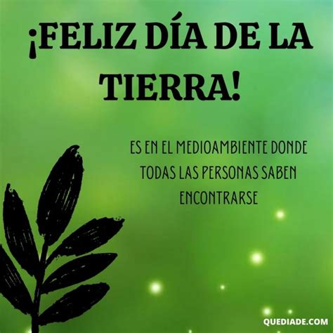 Imágenes del Día de la Tierra 2021 con frases para reflexionar