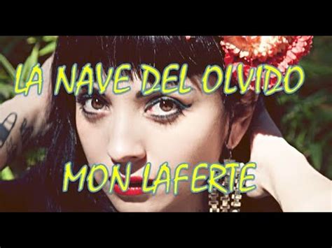 La Nave Del Olvido Mon Laferte Youtube