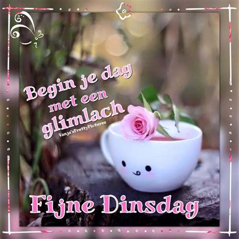 61 Dinsdag Plaatjes Met Berichten En Citaten Beste Krabbels Happy