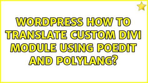 Wordpress How To Translate Custom Divi Module Using Poedit And