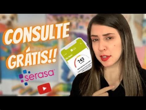 Como consultar SCORE do CPF Serasa GRÁTIS YouTube