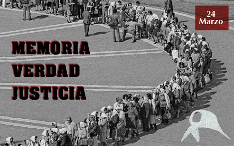 Día Nacional de la Memoria por la Verdad y la Justicia Argentina gob ar
