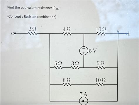 Solved Find The Equivalent Resistance Rab Concept Chegg
