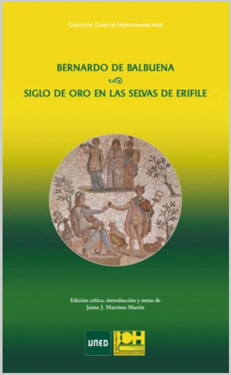 Bernardo de Balbuena Siglo de Oro en las selvas de Erifile Edición