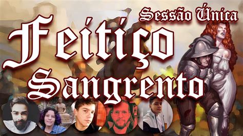 RPG DE MESA Sessão Única Feitiço Sangrento A Lenda de Ghanor