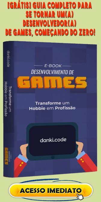 Curso Desenvolvimento De Games Completo Danki Code