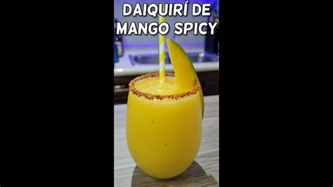 Cómo Preparar el DAIQUIRÍ DE MANGO SPICY Receta FRAPPE o FROZEN