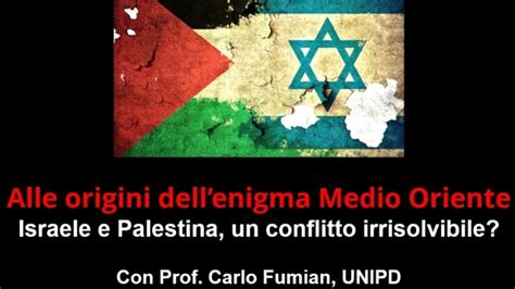 Alle Origini Del Problema Medio Oriente Israele E Palestina Un