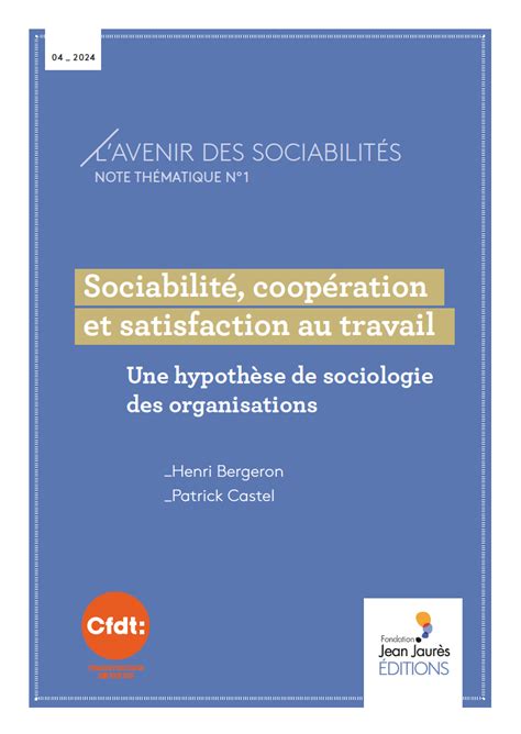 Sociabilité coopération et satisfaction au travail Une hypothèse de