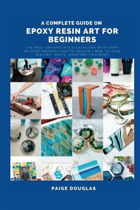 Buy A Complete Guide On Epoxy Resin Art For Beginners The Most Amazing