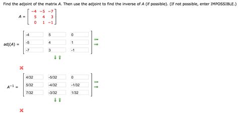 solved find the adjoint of the matrix a then use the