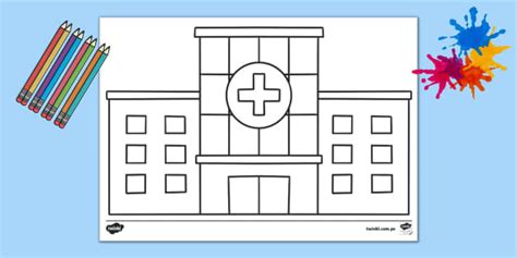 FREE Hospital dibujo Hoja para colorear para niños Twinkl