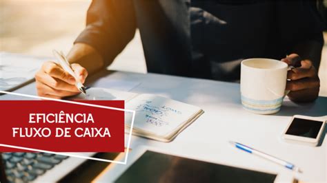 Saiba organizar o fluxo de caixa da sua empresa GestãoClick