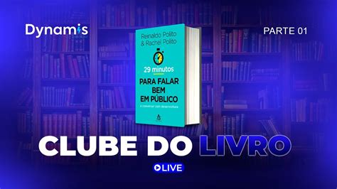Clube Do Livro Minutos Para Falar Bem Em Publico Youtube