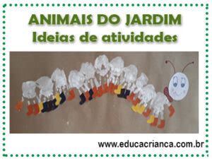 Animais do jardim projeto pedagógico na Ed Infantil Educa Criança