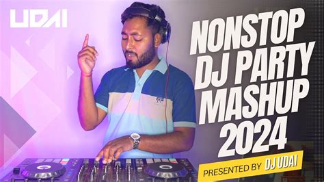 DJ UDAI NON STOP DJ PARTY MASHUP BOLLYWOOD DJ MASHUP PARTY MIX
