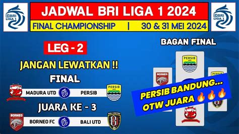 Jadwal Final Leg 2 Championship Series Liga 1 2024 Madura United Vs