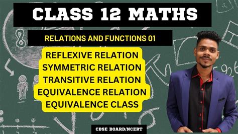 class 12 maths relations and functions types of relation reflexive symmetric transitive