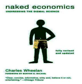 Naked Economics Wheelan Charles