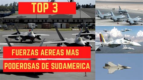 TOP 3 Fuerzas Aéreas mas Poderosas de Sudamérica YouTube