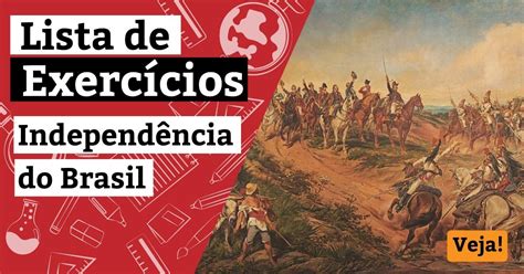 Questões sobre a independência do Brasil