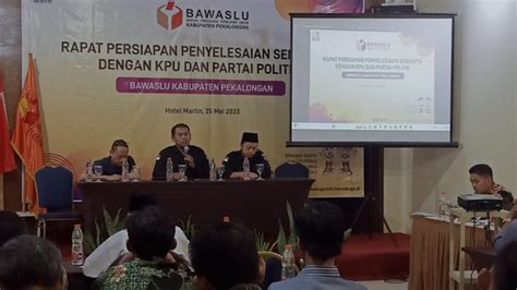 Tahapan Pemilu 2024 Rawan Sengketa Bawaslu Kabupaten Pekalongan