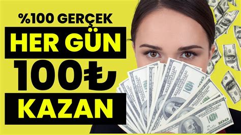 HER GÜN 100 TL PARA KAZANMAK ÇALIŞMADAN PARA KAZANMA FORMÜLÜ
