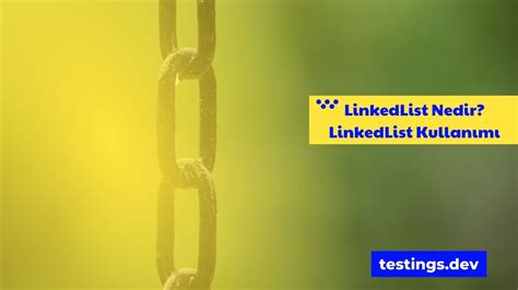 java linkedlist nedir kullanımı metodları ve Örnekleri testings dev