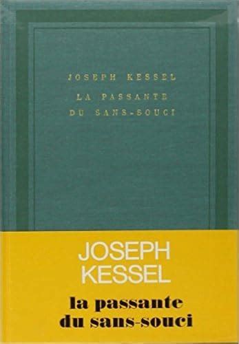 La Passante Du Sans Souci By Kessel Joseph