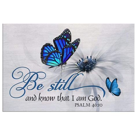 Butterfly Flower Be Still And Know That I Am God Psalm 46 10 Wall Art