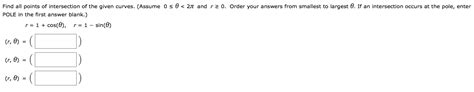 solved find all points of intersection of the given curves