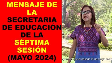 Soy Docente MENSAJE DE LA SECRETARIA DE EDUCACIÓN DE LA SÉPTIMA SESIÓN