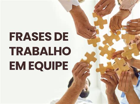 As 50 Melhores Frases Motivacionais Para Equipes De Vendas Descubra A