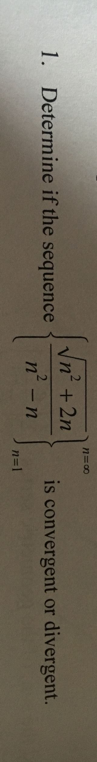 solved determine if the sequence {square squareroot n 2