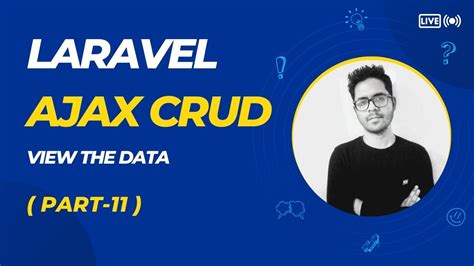 laravel ajax crud tutorial with jquery view data part 11 by sr sihab youtube