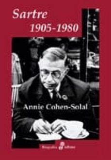 SARTRE 1905 1980 Annie Cohen Solal Casa Del Libro
